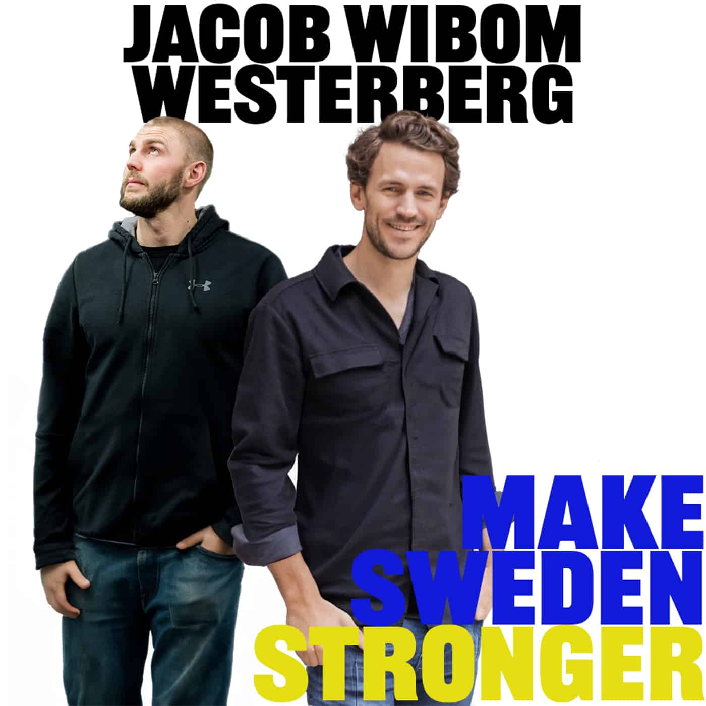 Podd: Make Sweden Stronger, Joel Löwenberg möter Jacob Wibom Westerberg ...